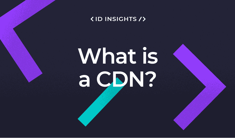 What is a CDN? : Illustrate Digital