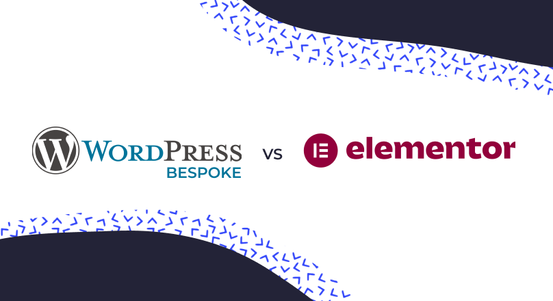 Custom Theme Development vs Elementor - The Best Option for Enterprise Brands? : Illustrate Digital